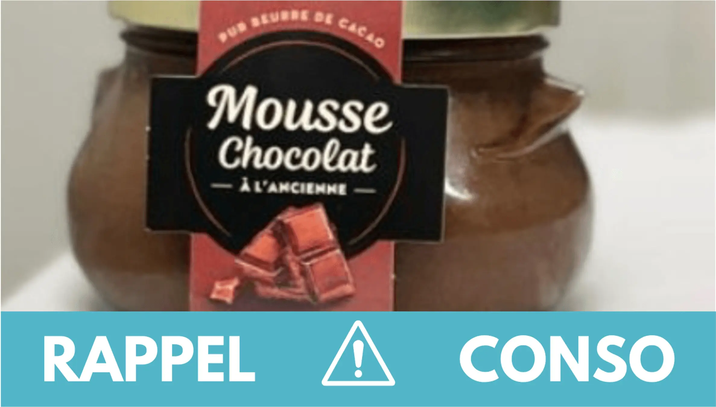 Rappel produit : attention si vous avez acheté ces mousses au chocolat ...